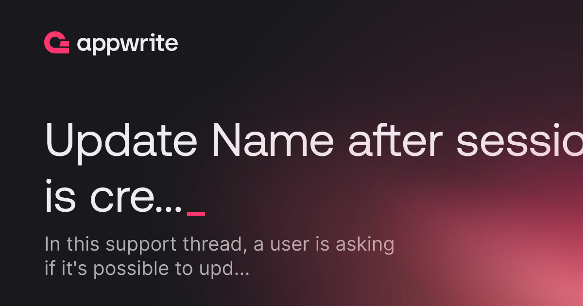 Update Name After Session Is Created Threads Appwrite